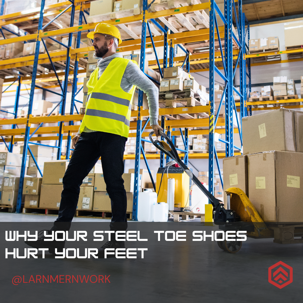 Why Your Steel Toe Shoes Hurt Your Feet: Common Problems And Solutions